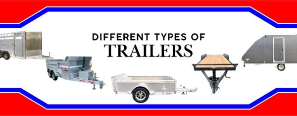 Different Types of Trailers Available at McFarlane’s